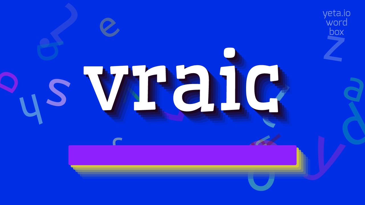 How to say "vraic"! (High Quality Voices) - YouTube