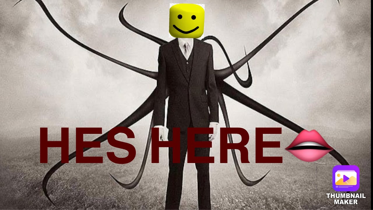 Slender man is coming for you 👁👁👅👁👁 - YouTube