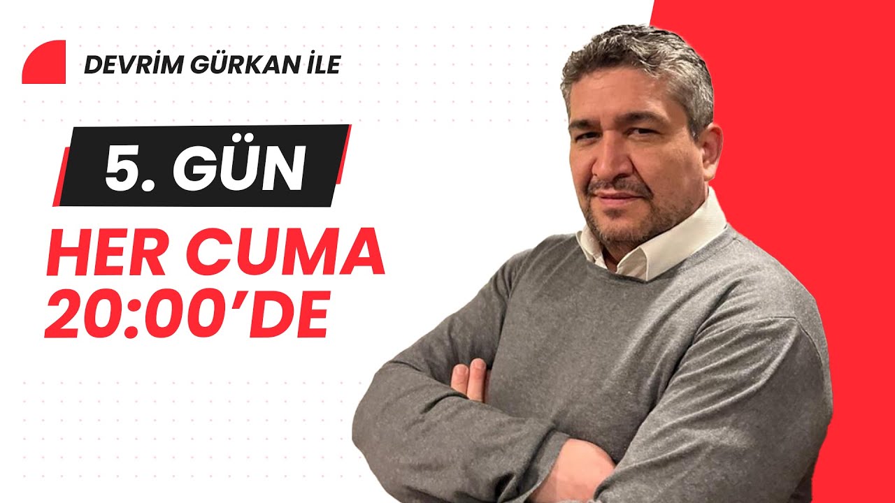 Devrim Gürkan İle 5. Gün | 23.06.2023 - YouTube