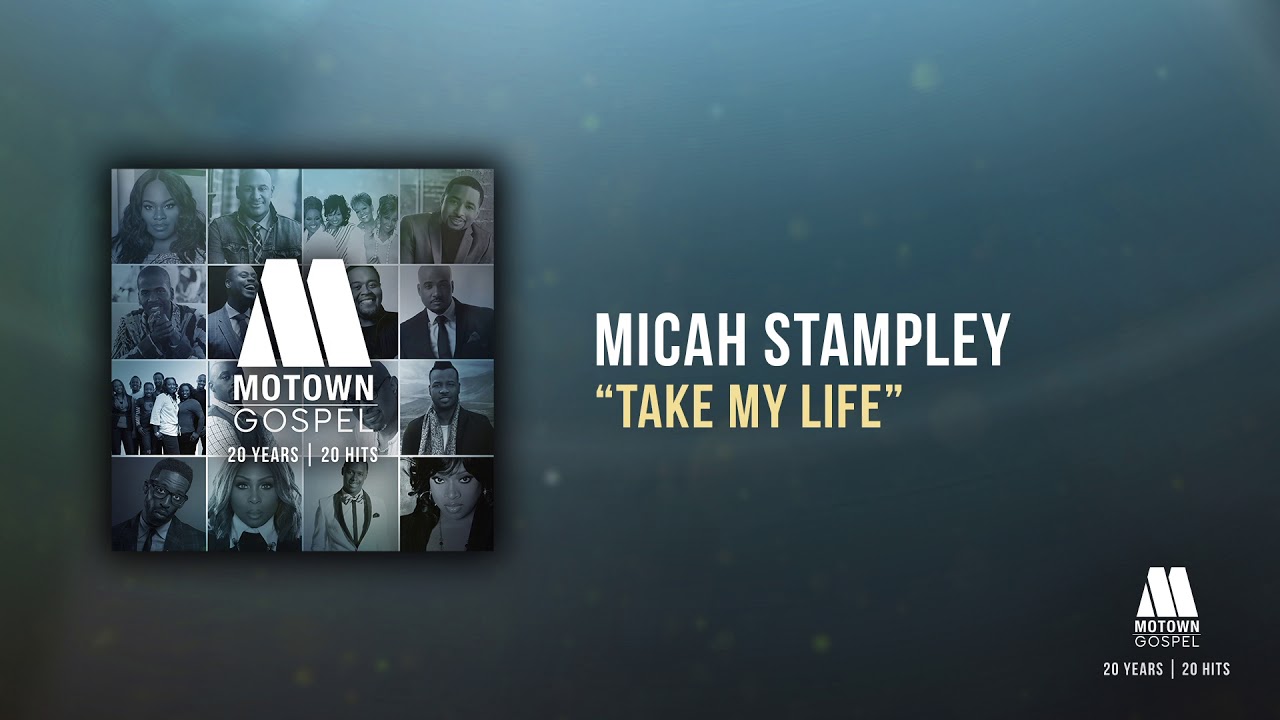 Micah Stampley - Take My Life (Offical Audio) - YouTube