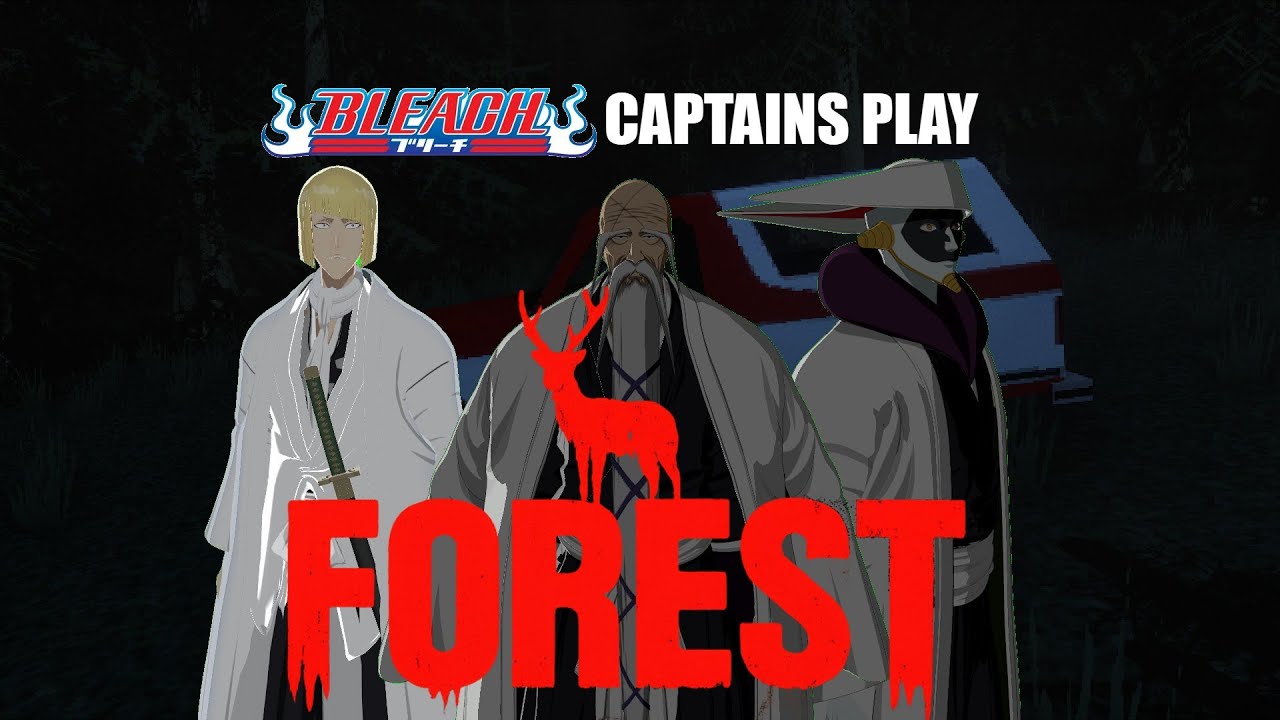 Bleach Captains Play Forest - YouTube