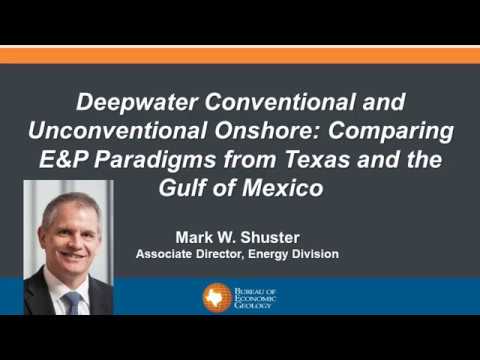 Mark Shuster: Deepwater Conventional and Unconventional Paradigms in ...