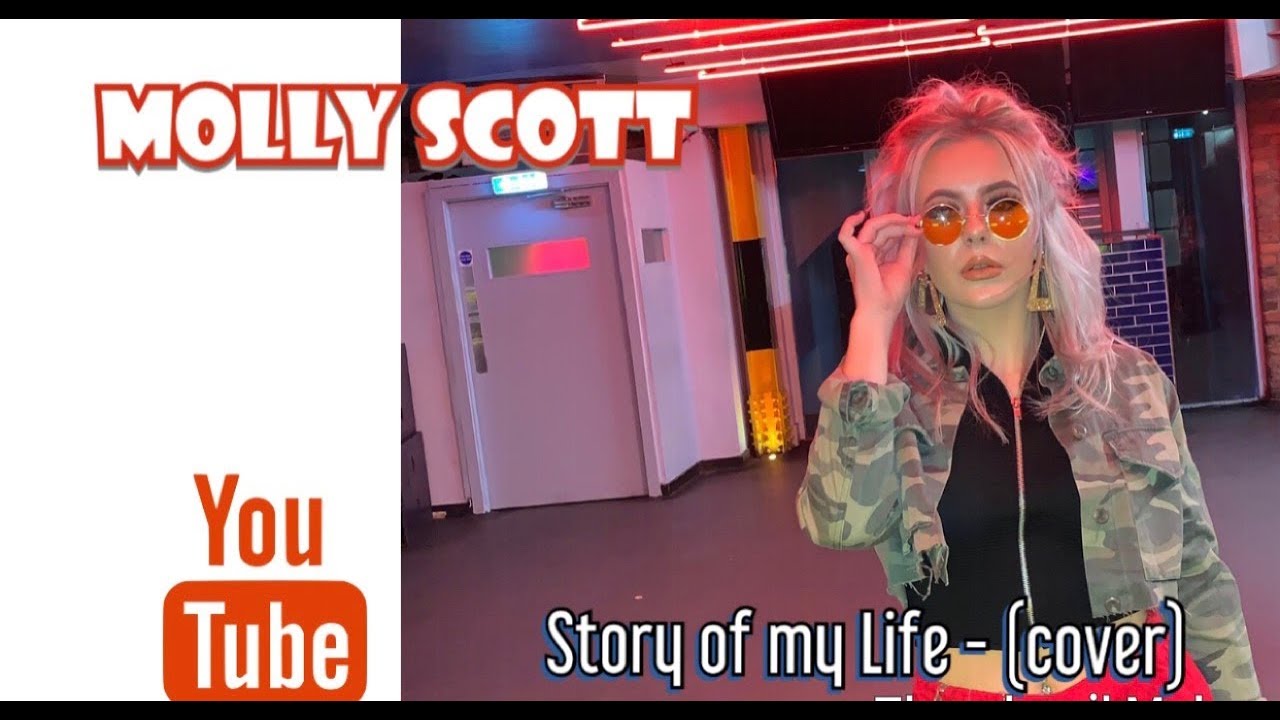 Story of my Life - Molly Scott - YouTube