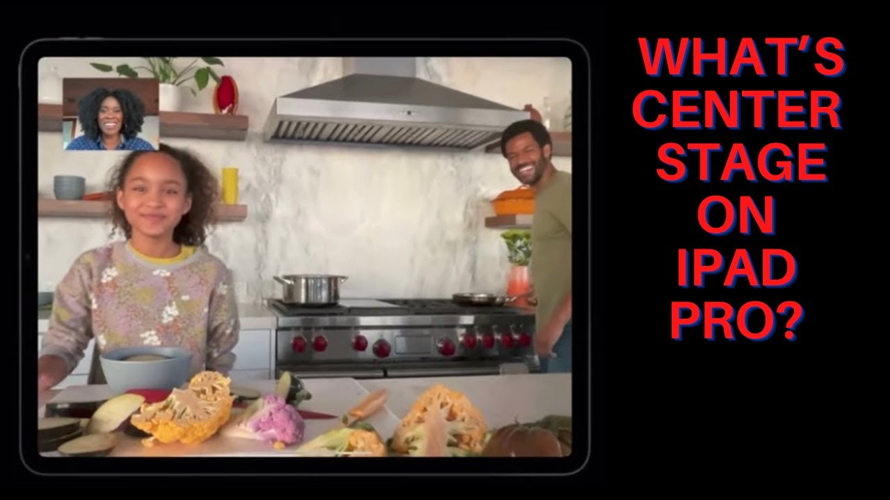 What’s Center Stage on iPad Pro 2021 and How to Use It? Quick Guide ...