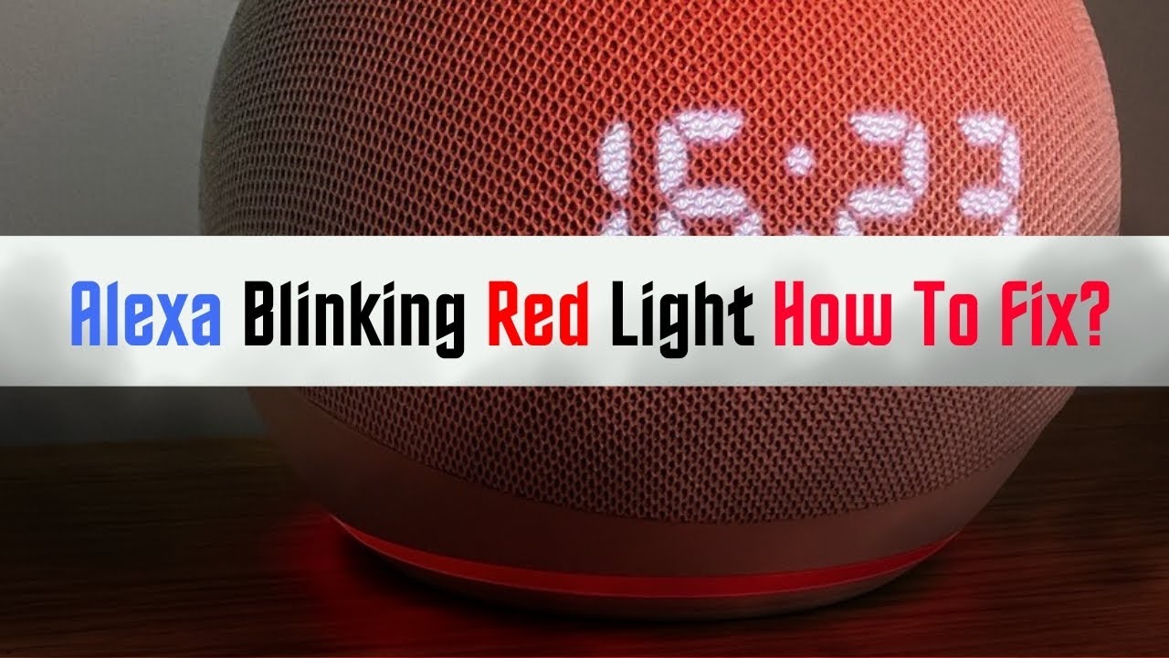 How to fix alexa blinking red light? - YouTube