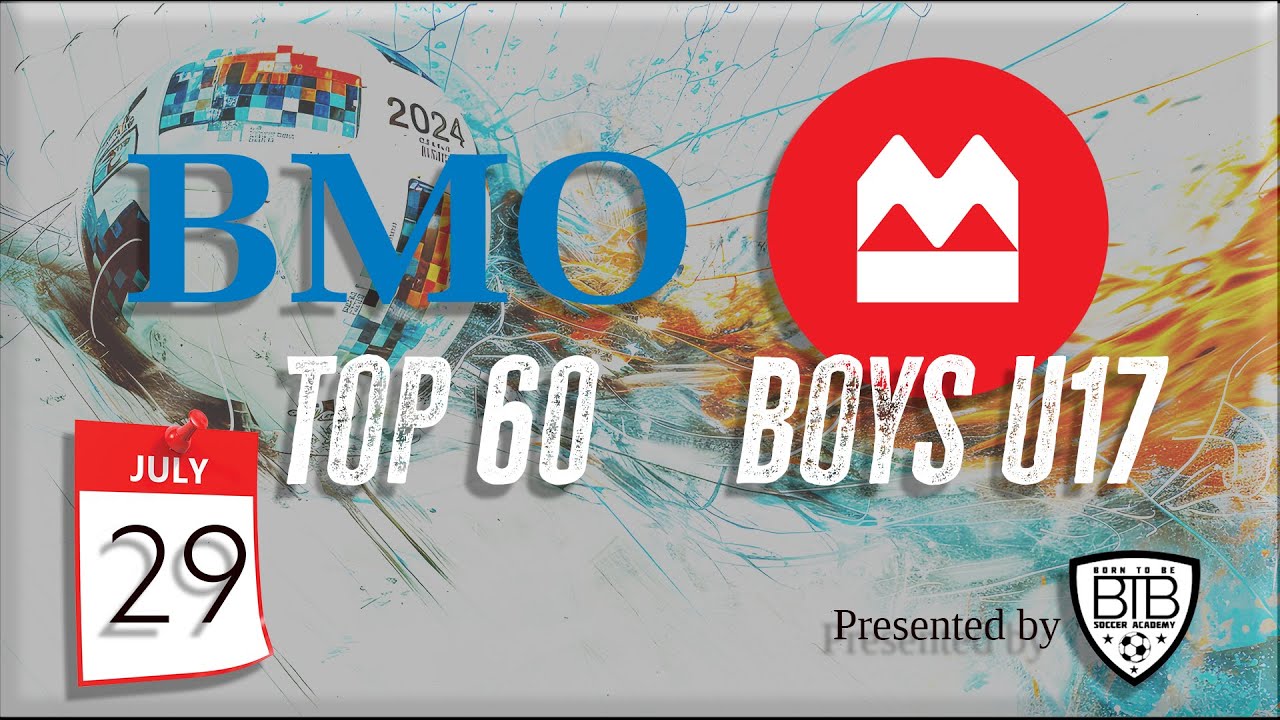 BMO Top 60 U17 Boys July 29 - YouTube