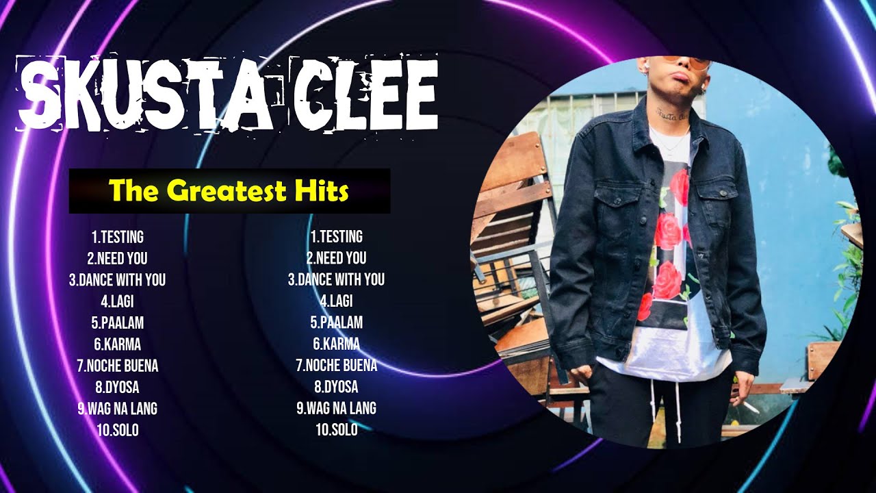 Skusta Clee Greatest Hits Ever ~ The Very Best Songs Playlist Of All ...