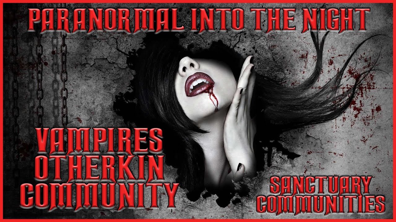Paranormal Into The Night Classic Vampires Therians Otherkins Pagan ...