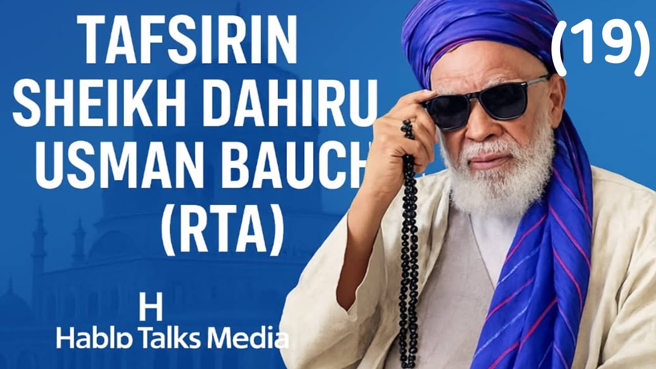 Sheikh Dahiru Usman Bauchi RTA, Ramadan tafseer day 019. Allah ...