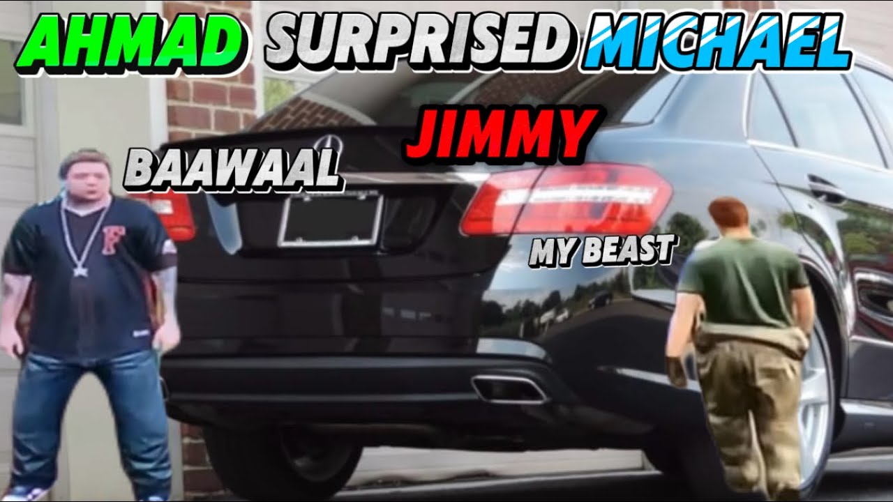 Ahmad surprised Michael Jimmy with his new mercedes Benz e episode 25 ...