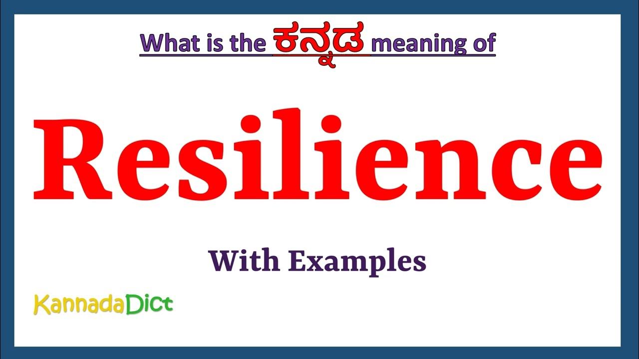 Resilience Meaning In Kannada Resilience In Kannada Resilience In resilience-meaning-in-kannada-resilience-in-kannada-resilience-in