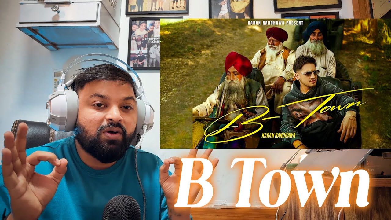 B TOWN - Karan Randhawa | Reaction Video | WorldWide With Ani - YouTube
