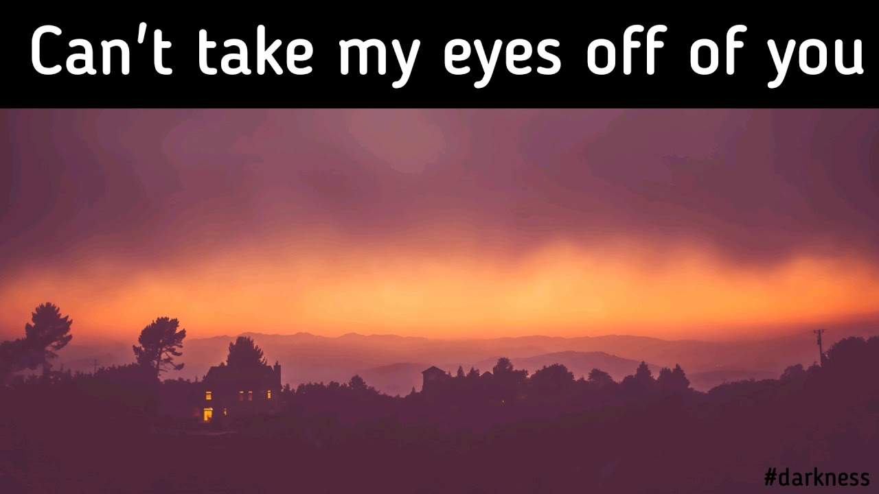 lyrics - can' take my eyes off of you - joseph vincent - YouTube