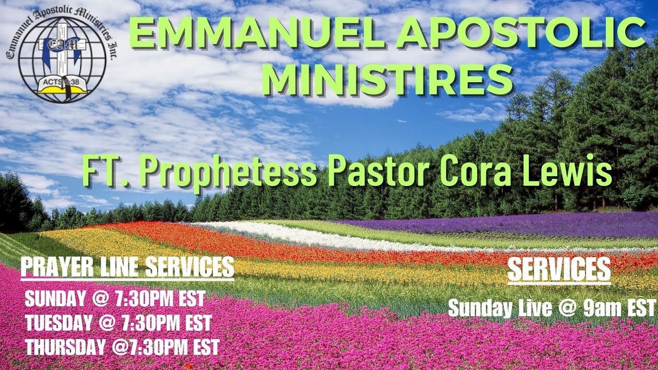 Join Us Live! |Ft. Prophetess Pastor Cora Lewis| 07/07/2024 | E.A.M Inc ...