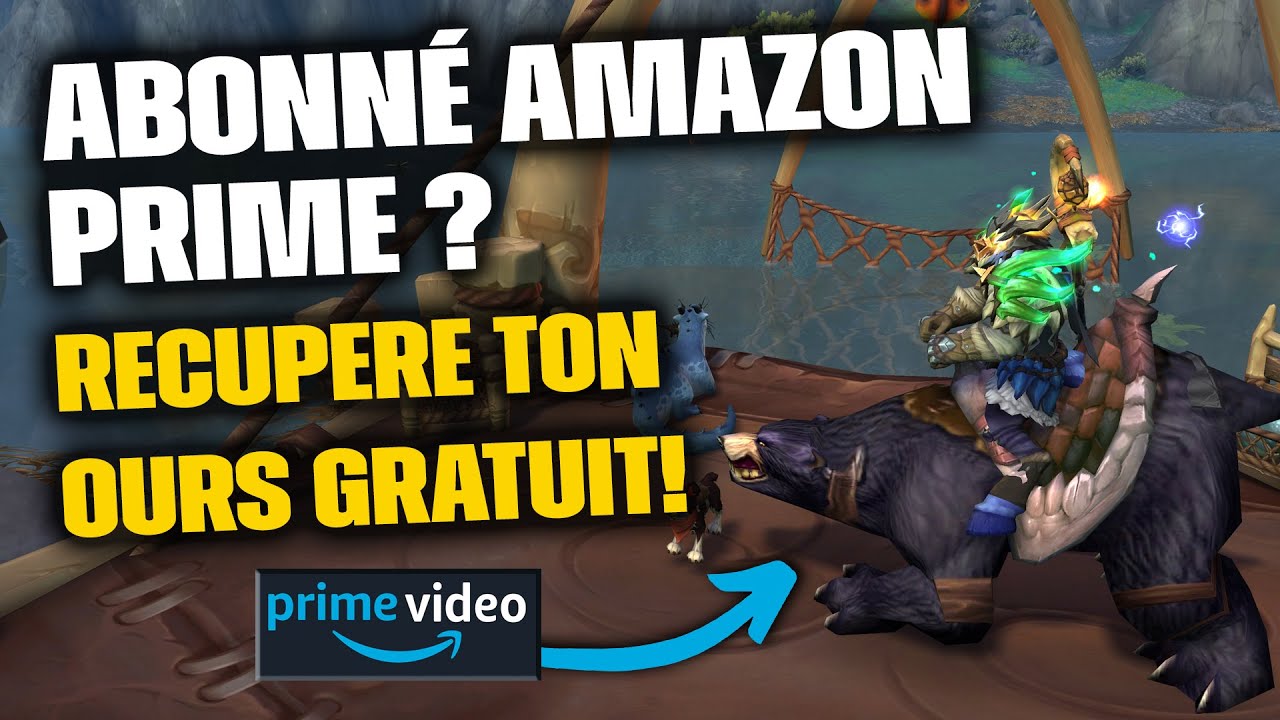 Comment Recevoir Le Grand Ours de Bataille - Drop Amazon Prime (WOW ...