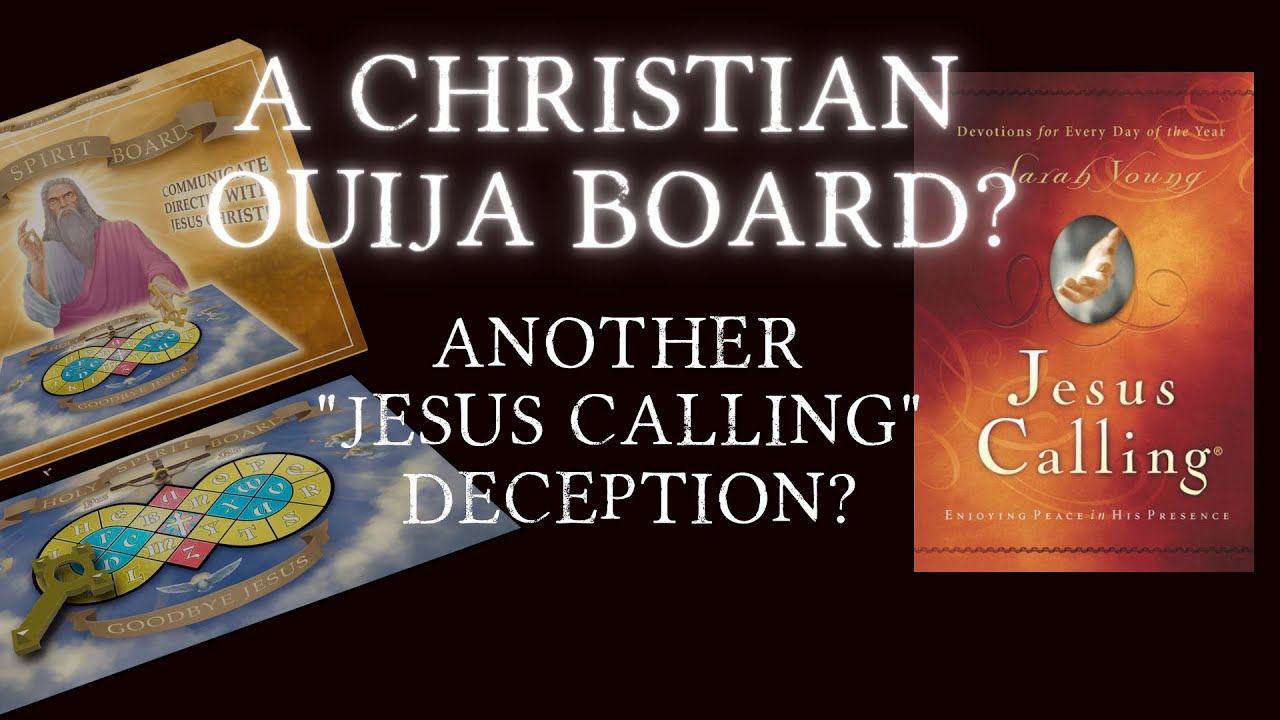 Episode 23 | A Christian Ouija Board? Is Jesus Calling? BEWARE the Holy ...