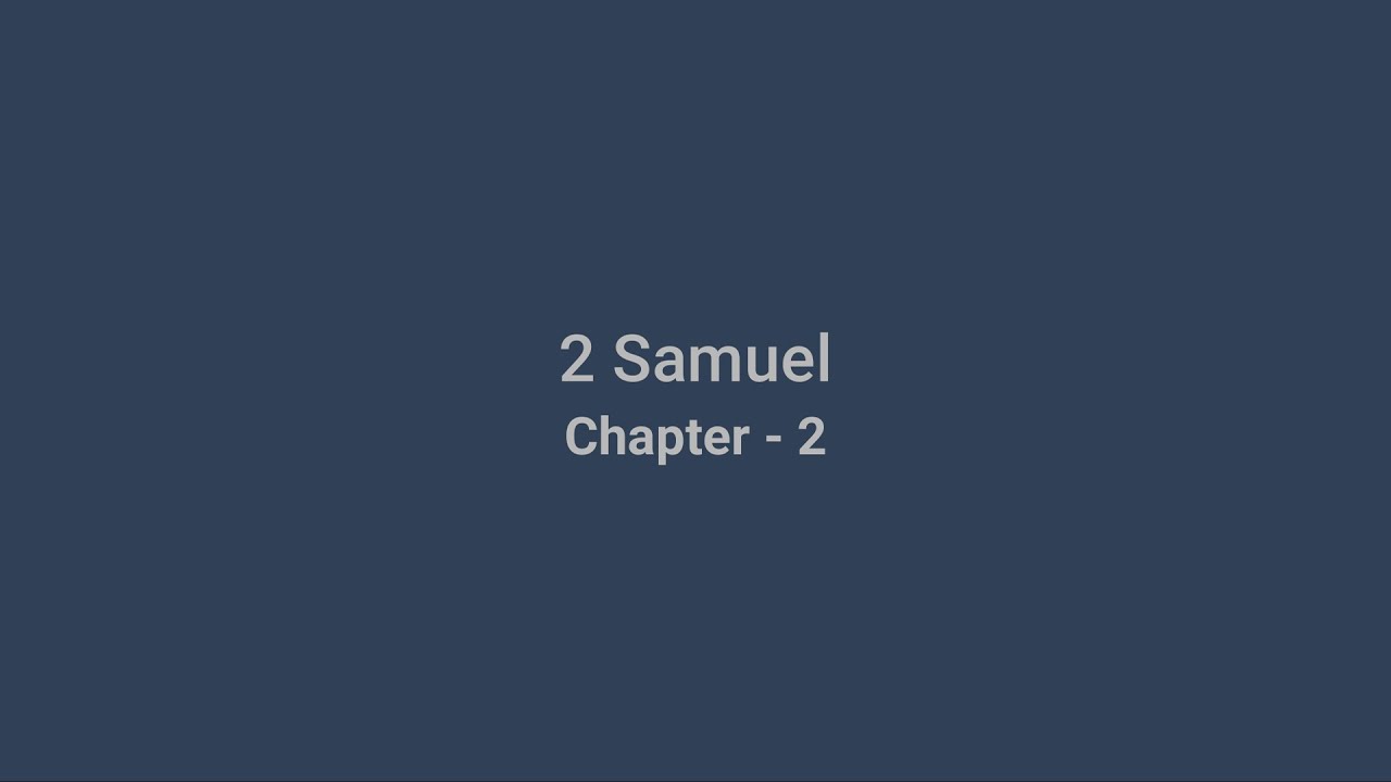 2 Samuel Chapter 2 - YouTube