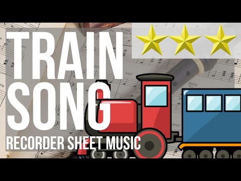 Recorder Sheet Music: How to play Train Song by CoComelon - YouTube