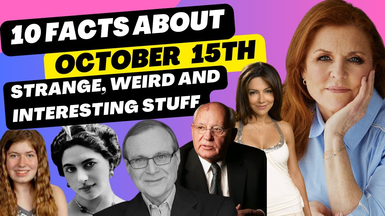 10 FACTS About October 15th You Never Knew! - YouTube