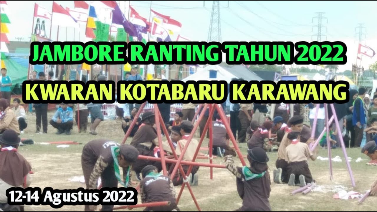 JAMBORE RANTING TAHUN 2022 || KWARAN KOTABARU - YouTube