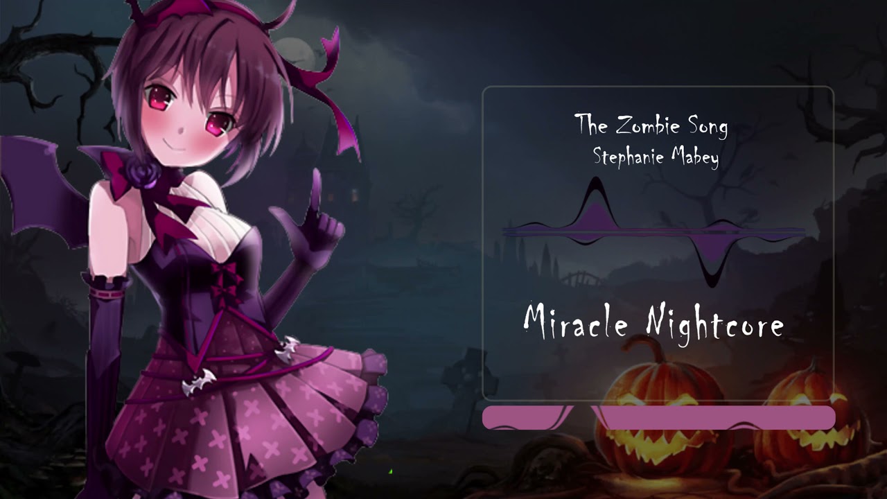 Nightcore The Zombie Song (Stephanie Mabey) - YouTube