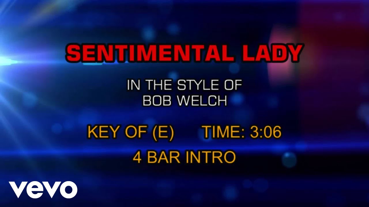 Bob Welch - Sentimental Lady (Karaoke) - YouTube Music