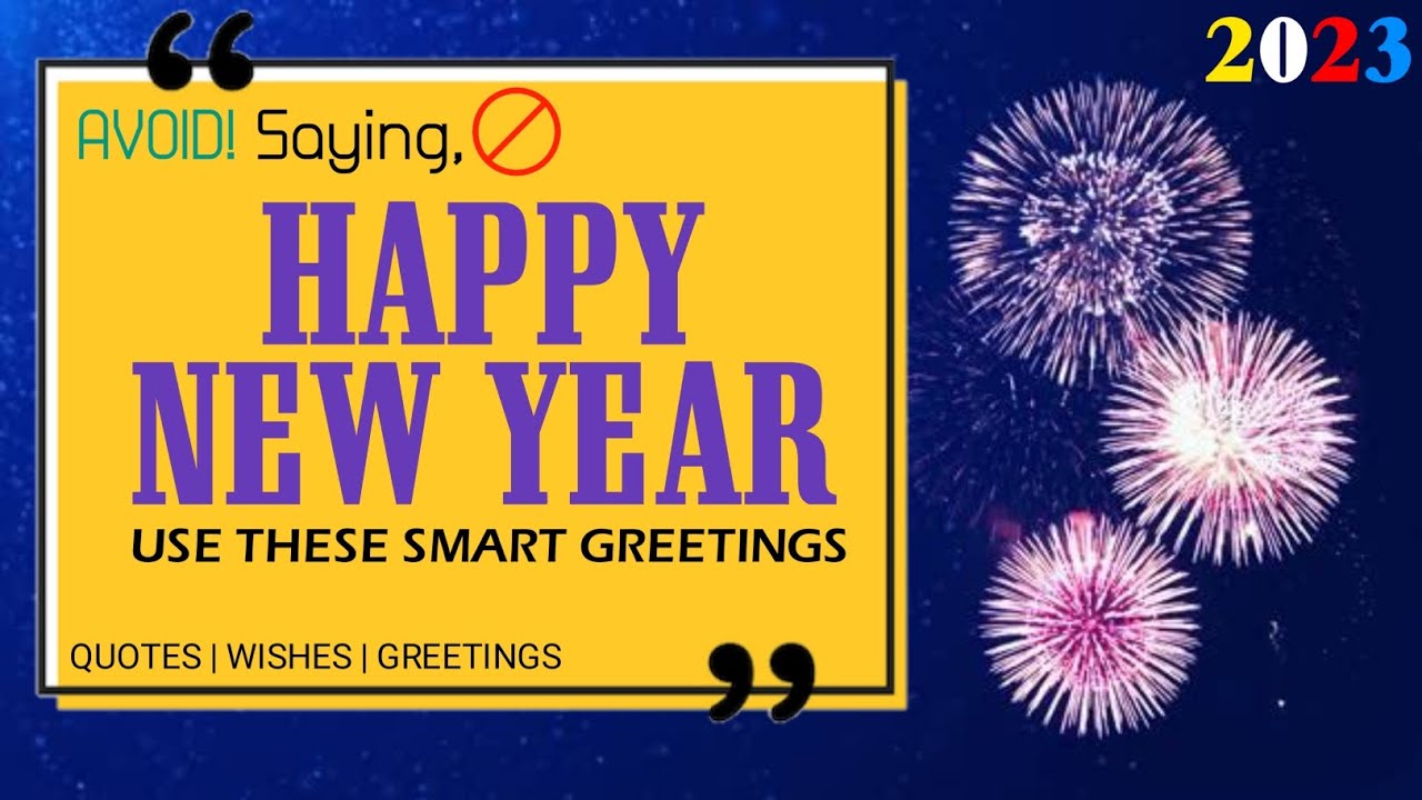 Avoid saying Happy New Year | Use these smart greetings & wishes ...