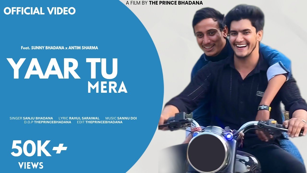 Yaar Tu Mera | Official Video | (तुझे यार कहू या प्यार कहू) , Sunny ...