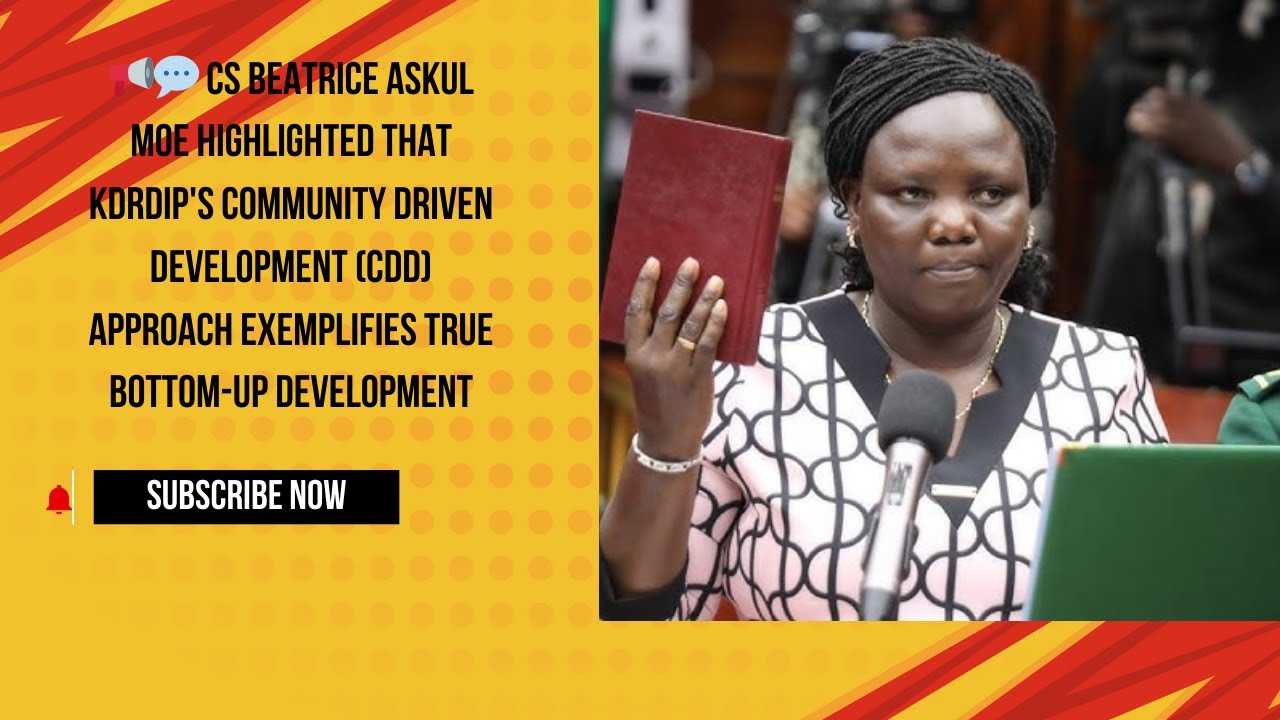 📢💬 CS Beatrice Askul Moe on KDRDIP's Community Driven Development - YouTube