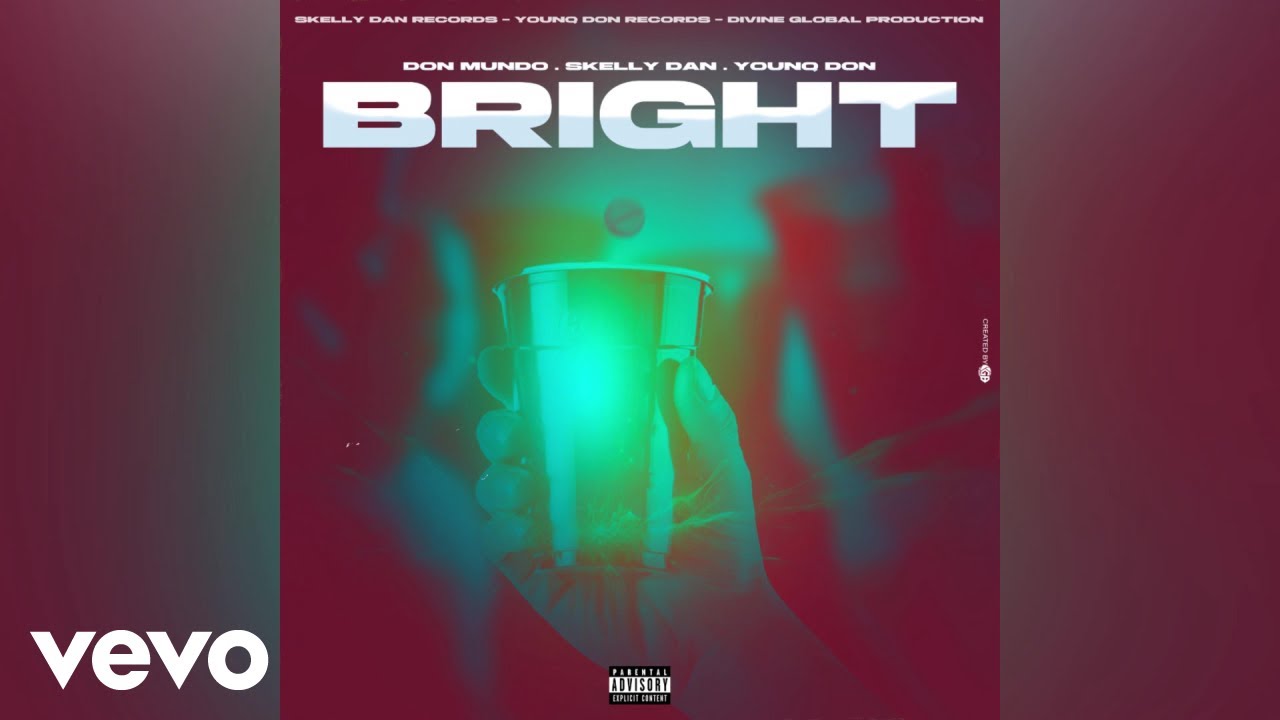 Don Mundo, Skelly Dan, Younq Don - Bright | Official Audio - YouTube