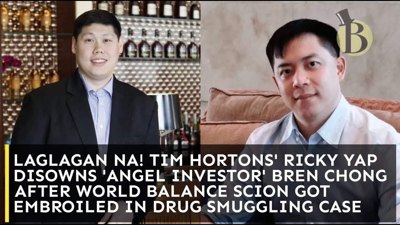 Laglagan na! Tim Hortons’ Ricky Yap disowns ‘angel investor’ Bren Chong ...