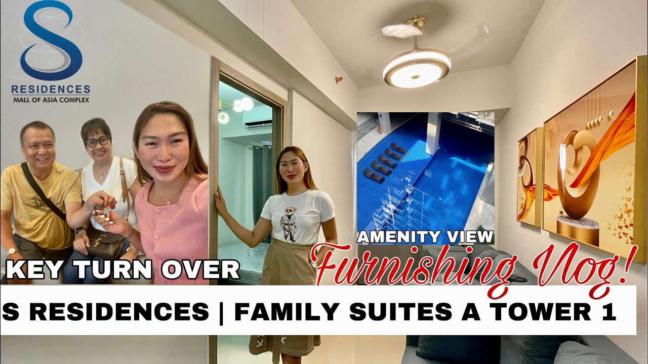 S Residences Furnishing Vlog | Family Suites A | S Residences Tower 1 ...