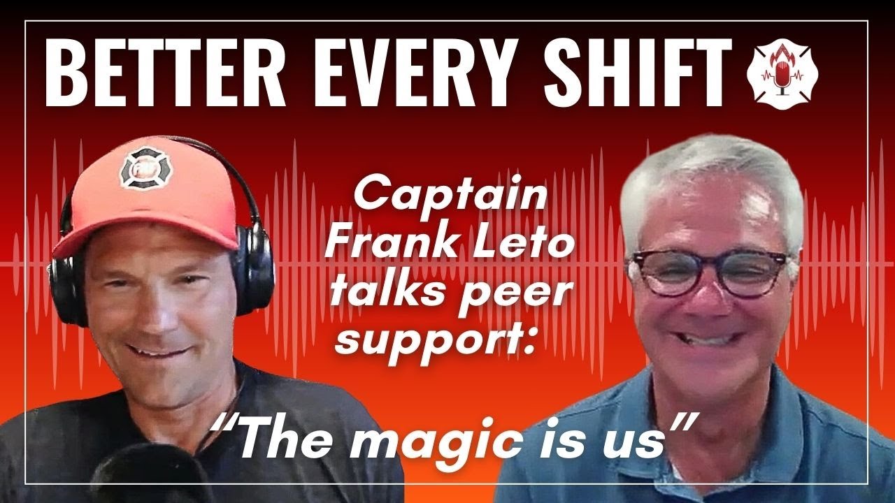 ‘The magic is us’: Captain Frank Leto talks peer support | Better Every ...
