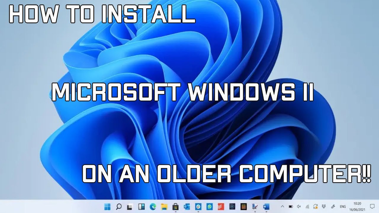 How to install Windows 11 on an older system!! - YouTube
