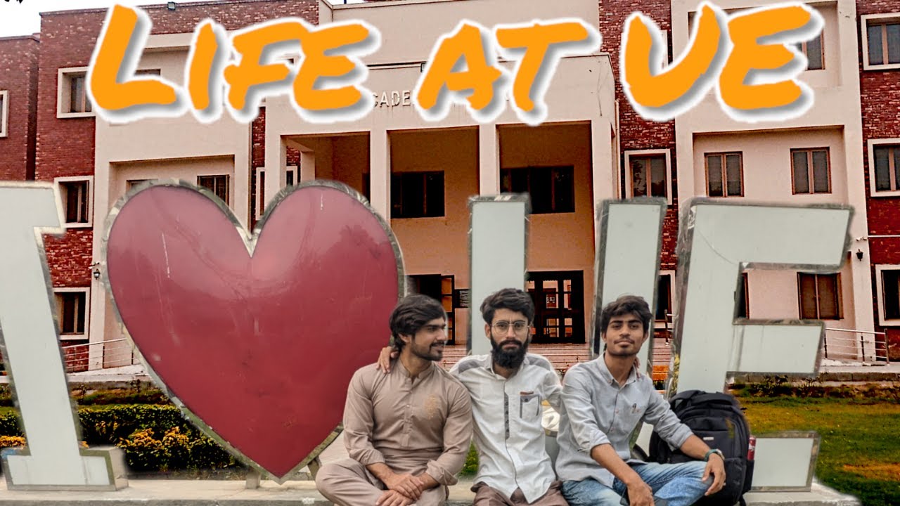 Life at University of Education || University Life at UE Township ...