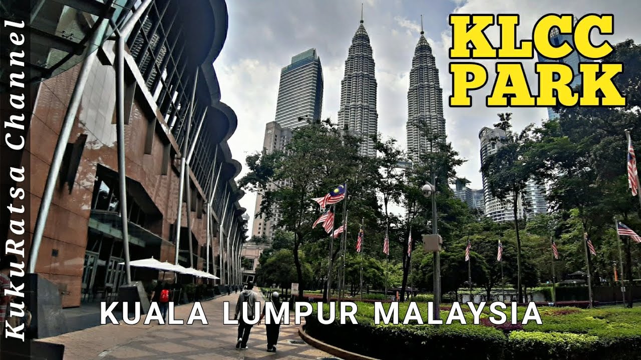 KLCC PARK, BUKIT BINTANG - KLCC WALK WAY, Kuala Lumpur Malaysia. walk ...