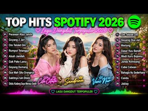 Spotify Dangdut Hits 2026 🎶 Lagu Viral Indonesia Nonstop
