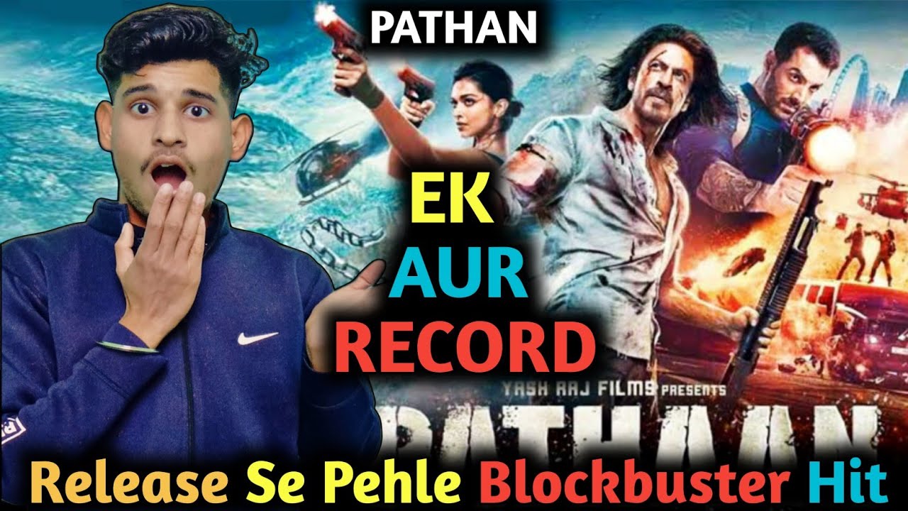 Pathan Movie Creates Record | Jhoome Jo Pathan Song Record | Pathan ...