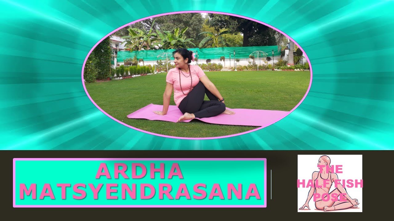 How to Do Ardha Matsyendrasana|| The Half Fish Pose ||Do Along with ...