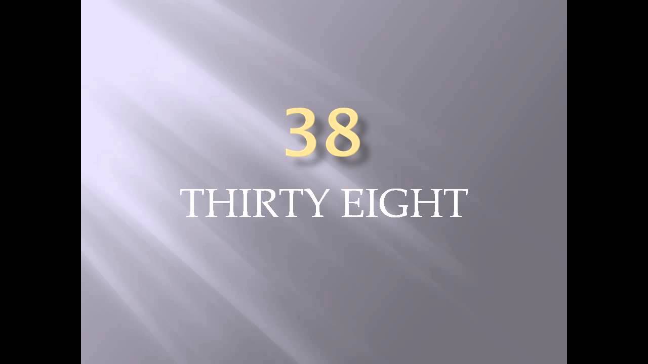 Pronunciation of Thirty Eight 38 - YouTube