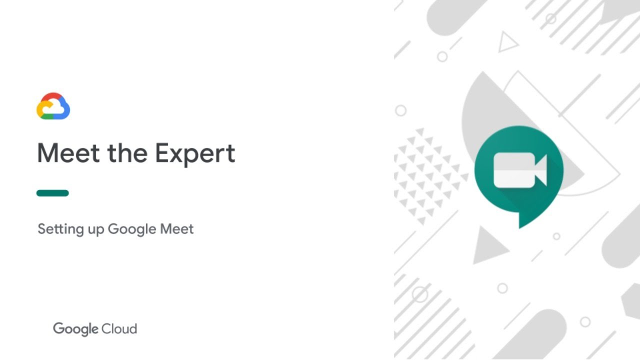 Meet the Expert - Setting up Google Meet - YouTube