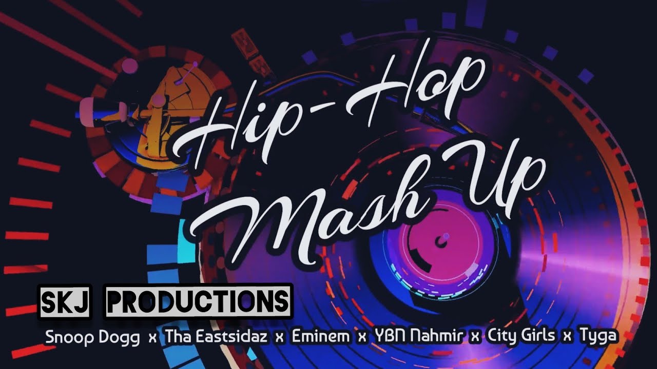 Hip-Hop Mashup | Snoop Dogg x Eminem x Tyga x YBN Nahmir | SKJ ...