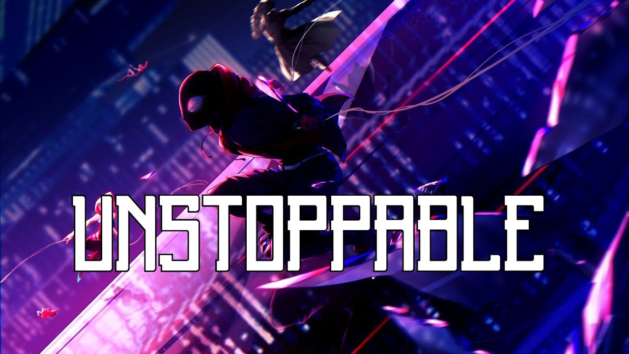 Spider man:Into The SpiderVerse-Unstoppable (AMV) Music video - YouTube