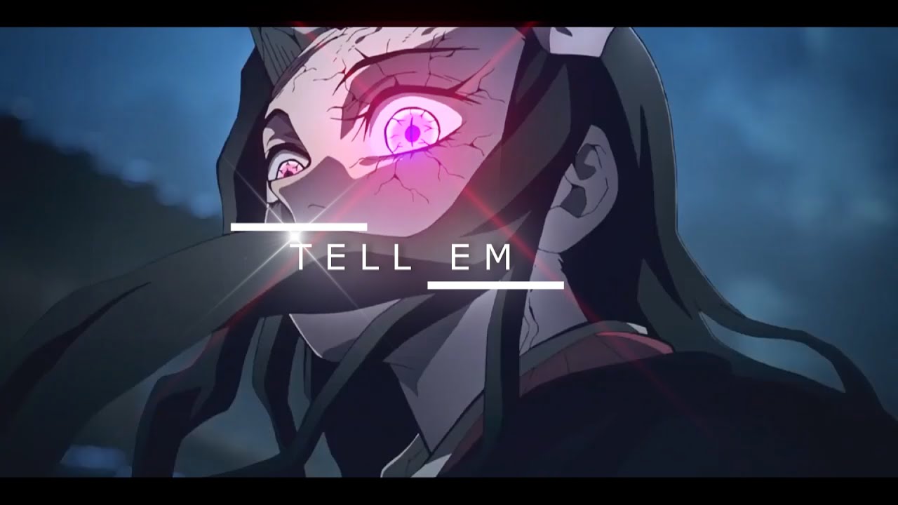 Tell em 」Demon slayer FLOW Edit! - YouTube