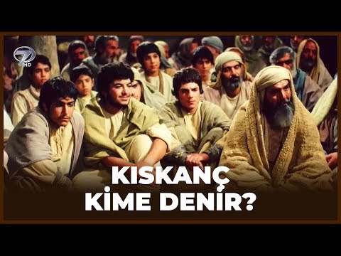 KISKANÇLIK NEDİR? Hz Yakup'un Vaazı - Hz Yusuf 3. Bölüm