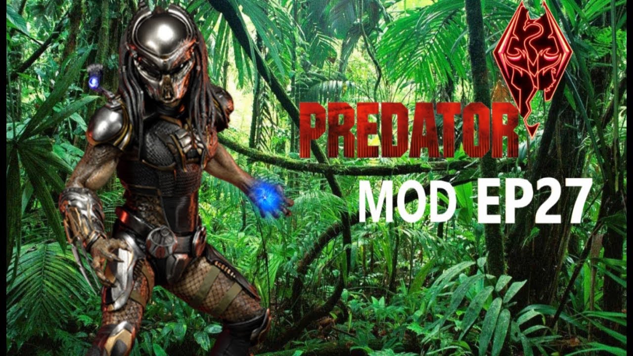 Skyrim Predator Mod Ep27 - YouTube