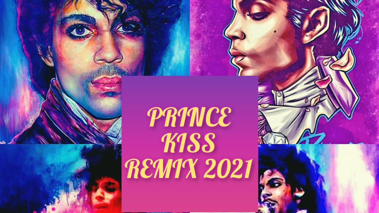 Prince - Kiss (REMIX 2021) - YouTube