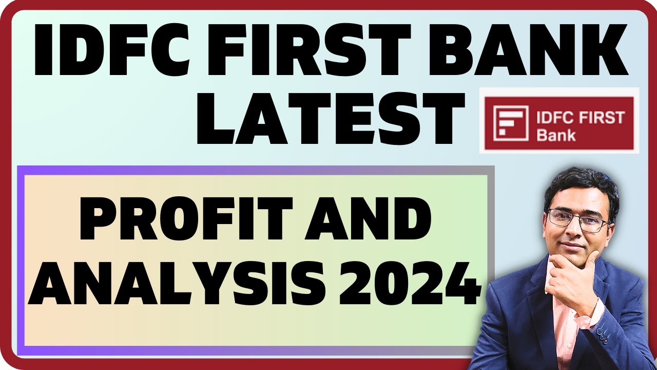 IDFC FIRST BANK Results 2024 out | IDFC First bank latest news - YouTube