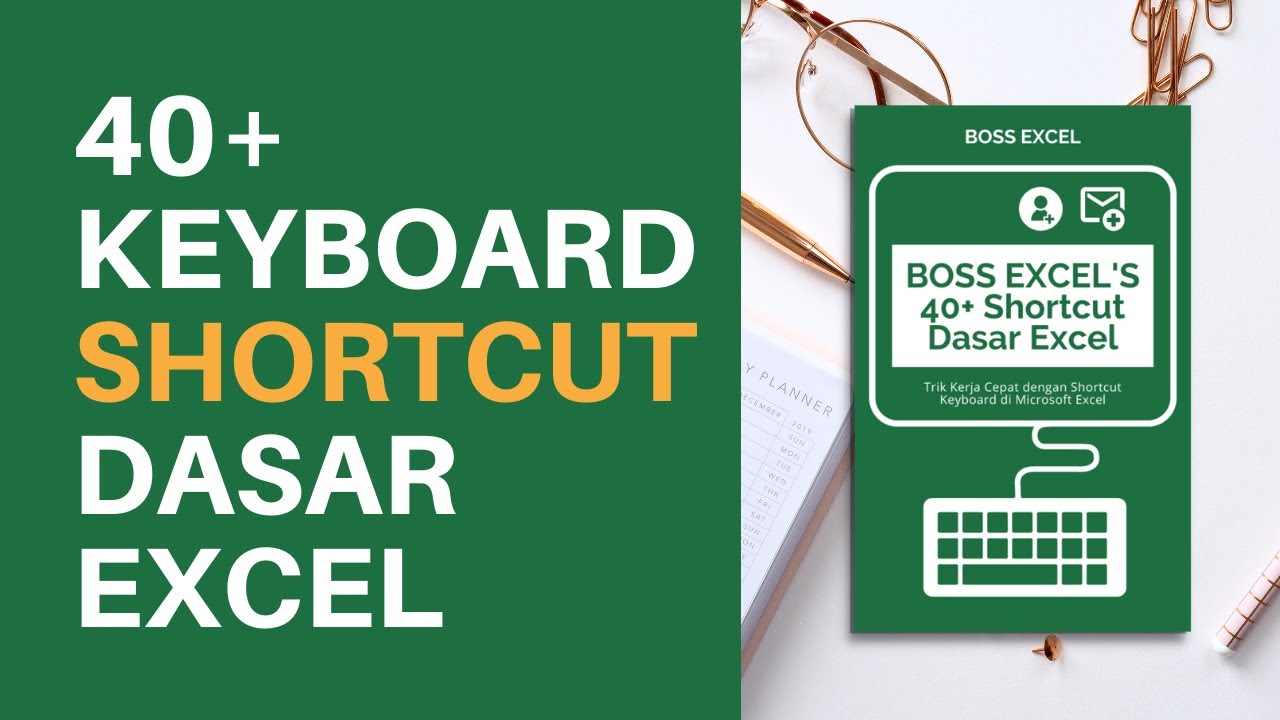 Boss Excel's 40+ Shortcut Dasar Excel | Ep.02 Ngebahas Excel - YouTube
