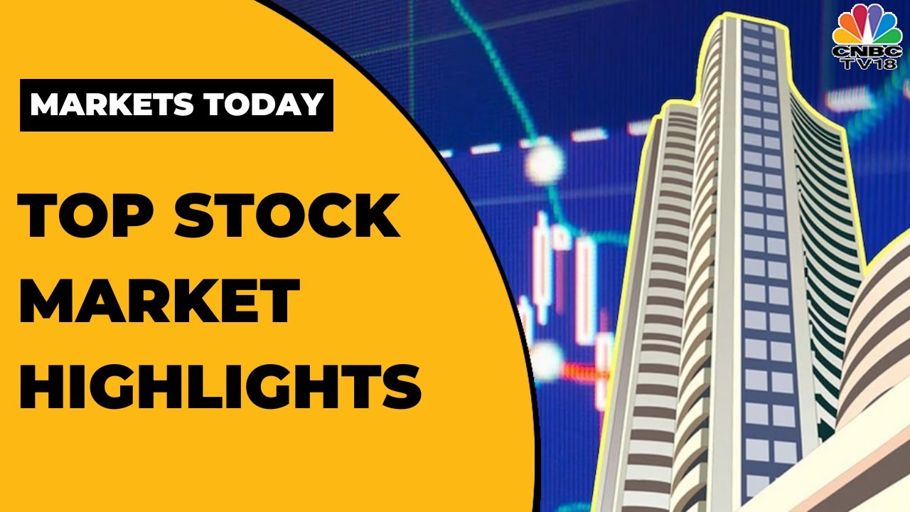 Stock Market Updates: Catch All The Top Market Highlights Of The Trade ...
